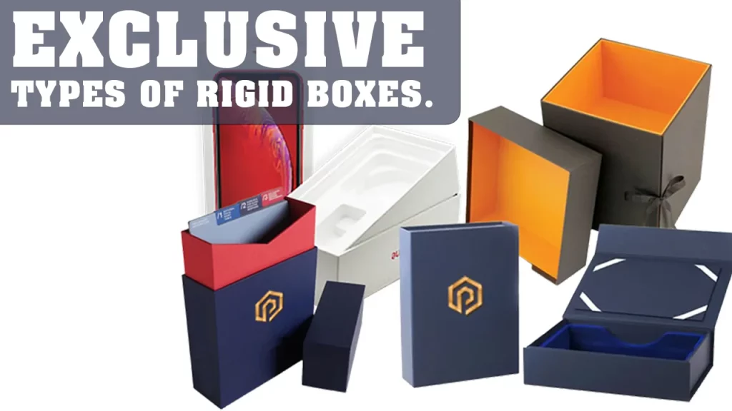 Discover Types Of Packaging – Rigid Boxes - TP